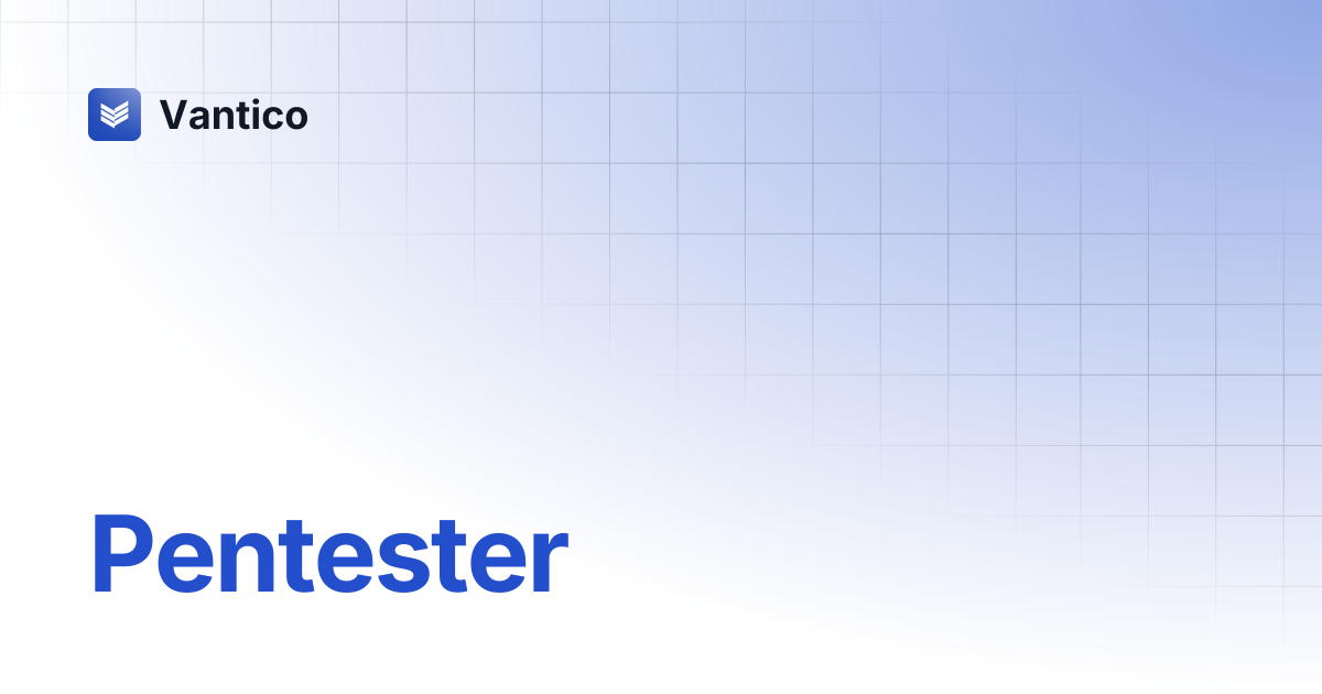 Pentester | Vantico